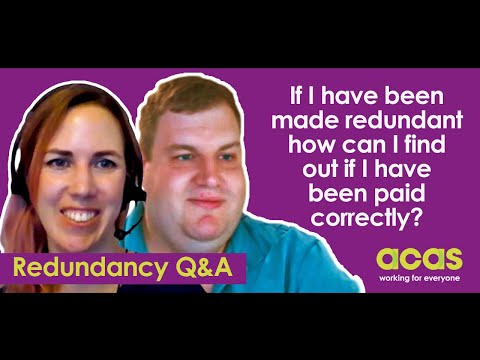 If I have been made redundant how can I find out if I have been paid correctly?