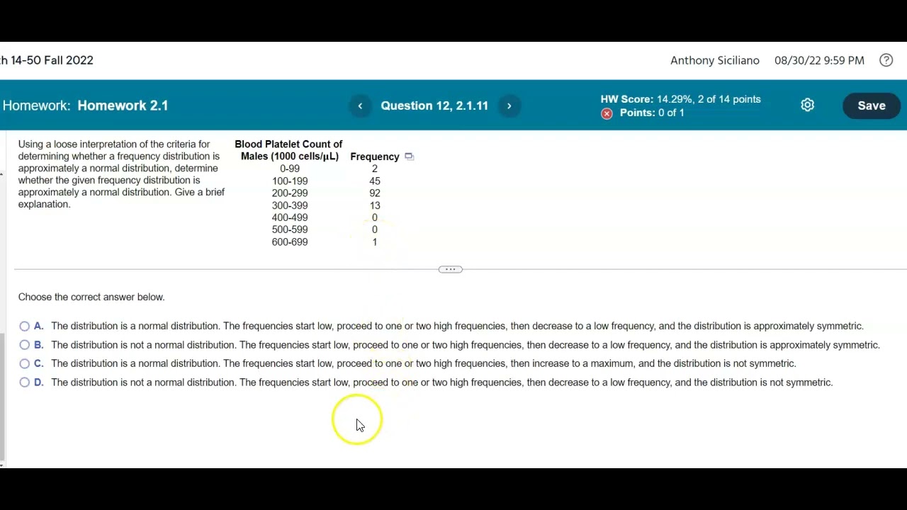 Math 14 HW 2.1.11 Does the frequency distribution appear to have a normal distribution?
