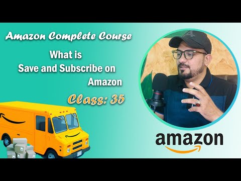 Amazon Subscribe & Save Program: What It Is and How to Use It - Class 35