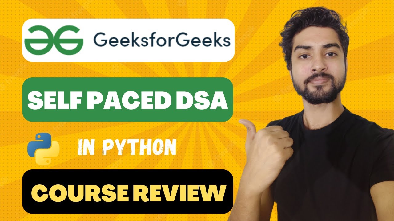 GeeksForGeeks DSA Self Paced in Python Review