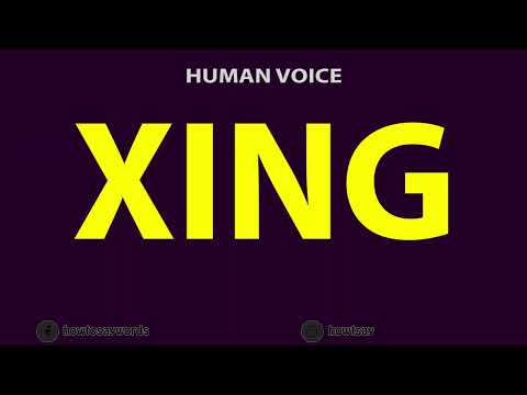 How to Pronounce XING