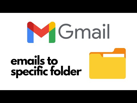How to Make Emails Go To a Specific Folder in Gmail | Automatically Sort Your Emails| Gmail Tutorial