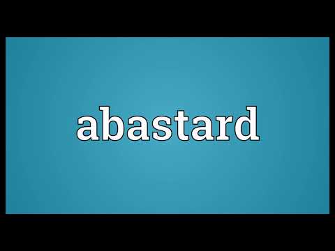 Abastard Meaning | meanings of abastard