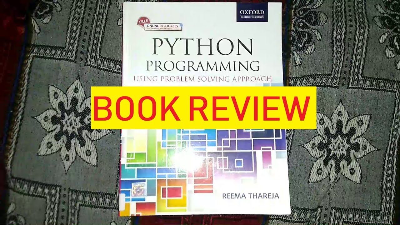 Python Programming: Using Problem Solving Approach review