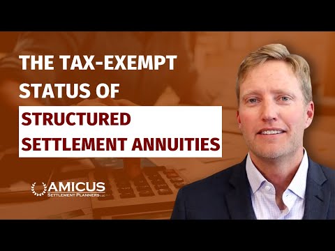 Structured Settlement Annuities Are Tax-Exempt