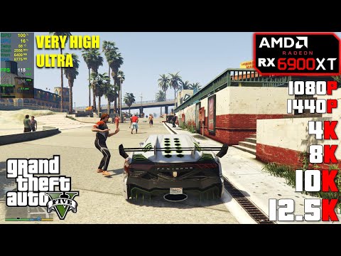 RX 6900 XT | GTA 5 - 1080p, 1440p, 4K, 8k, 10k and 12.5K !