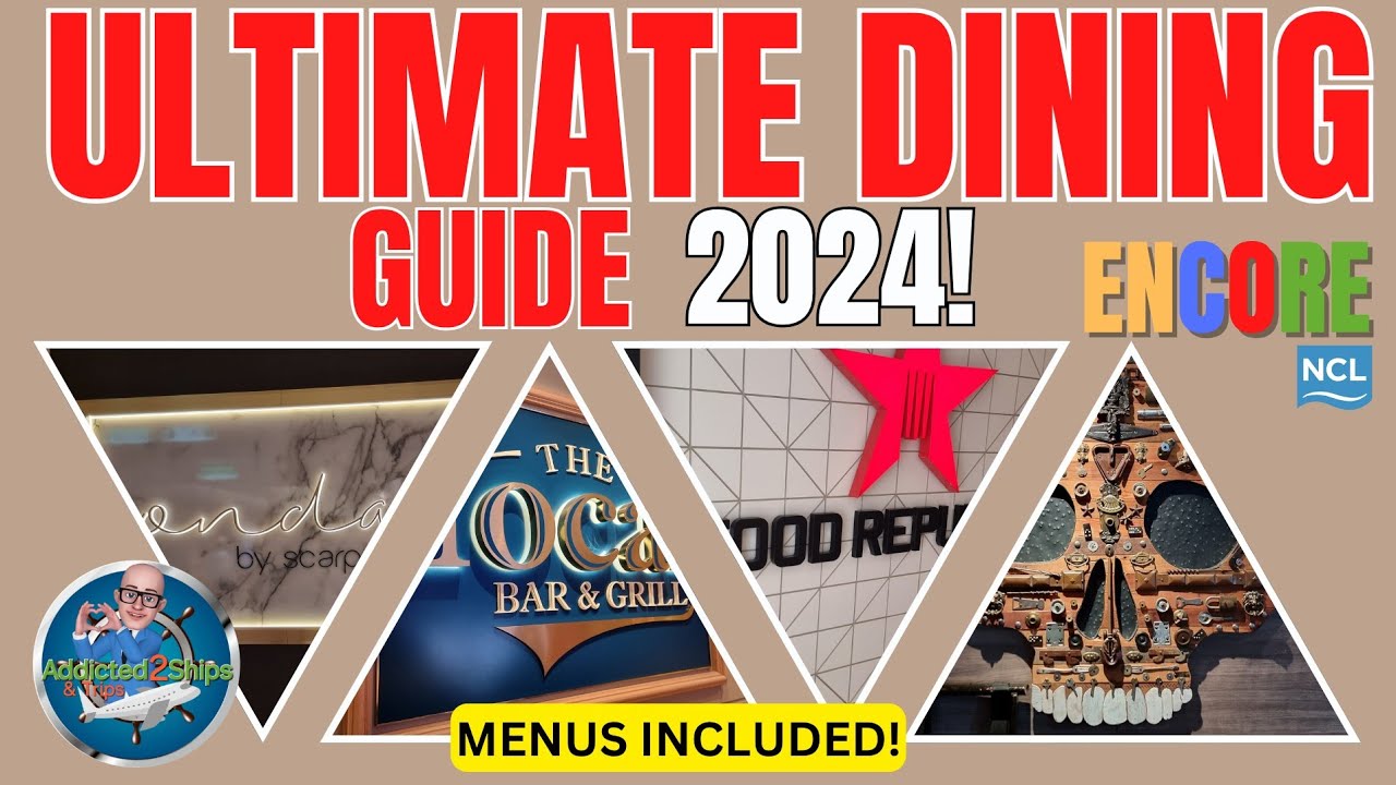 Norwegian Encore: ULTIMATE DINING Guide 2024!