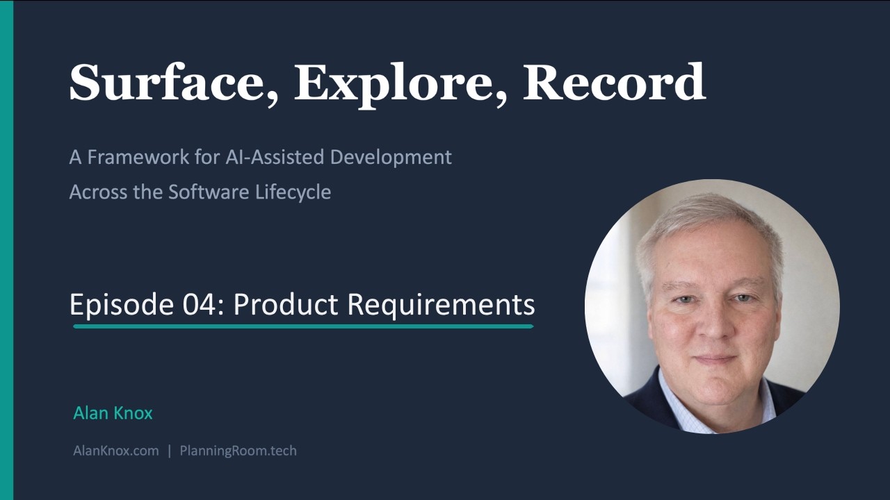 Surface Explore Record - Episode 04: Idea Stage - Creating Your Product Requirements Document