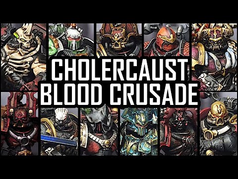 Kitbashing the ENTIRE Cholercaust Blood Crusade | Warhammer 40k Obscure Lore
