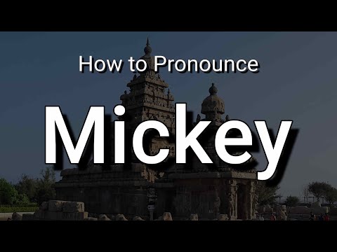 Mickey: Pronunciation and Meaning