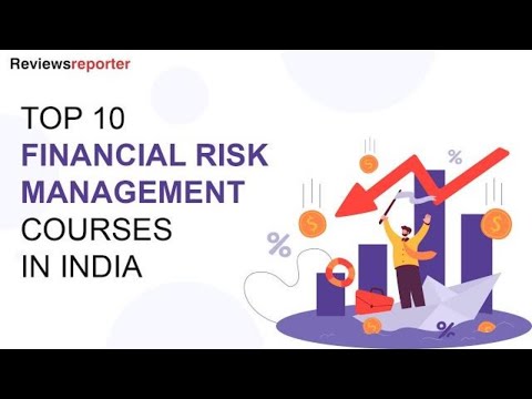 Top 10 Financial Risk Management Courses in India | ReviewsReporter