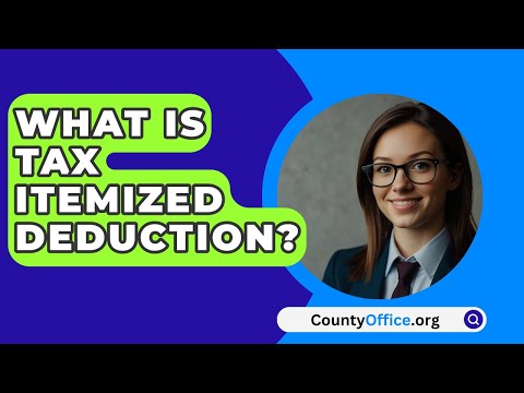 What Is Tax Itemized Deduction? - CountyOffice.org