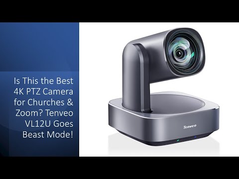 Is This the Best 4K PTZ Camera for Churches & Zoom? Tenveo VL12U Goes Beast Mode!