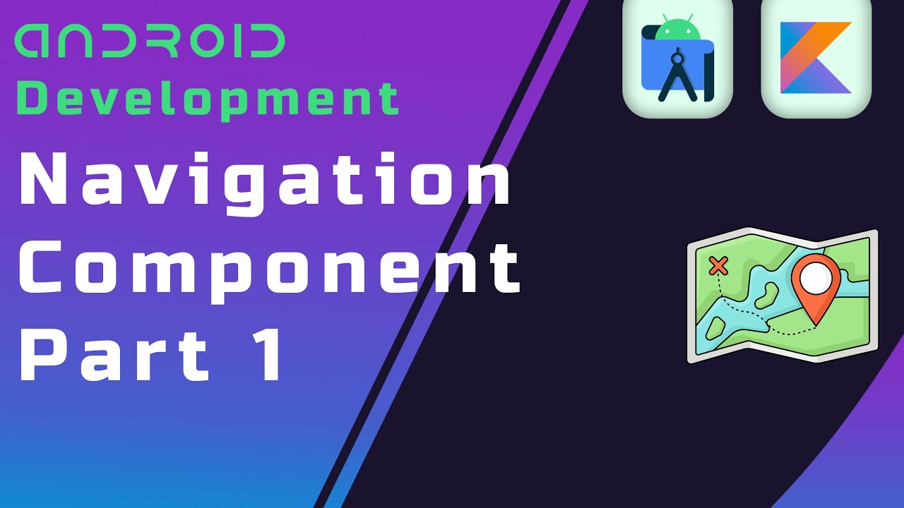 Navigation Component (Part 1) - Beginner's Guide to Android App Development
