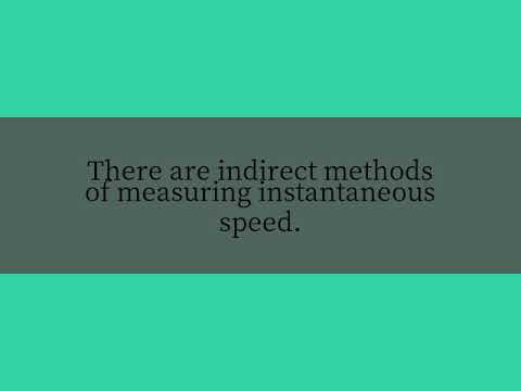 What is instantaneous speed and how is instantaneous speed measured?