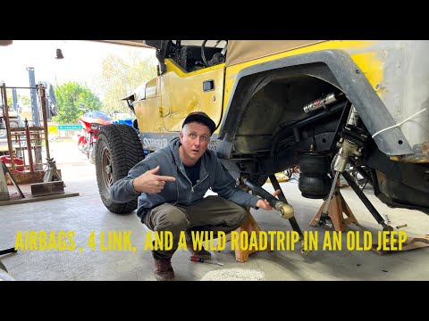 Airbag suspension, 4 link, and an epic road trip in the old Butter Jeep .