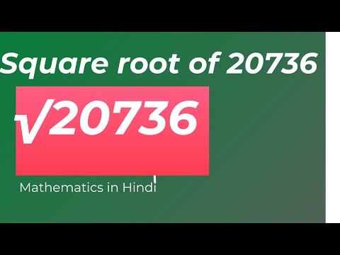 #13 Square root of 20736 in Hindi by Surendra Khilery | Class 8