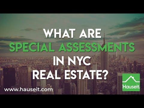 What Are Special Assessments in NYC Real Estate?