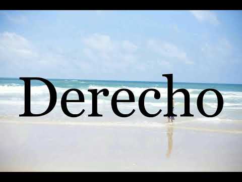 How To Pronounce Derecho🌈🌈🌈🌈🌈🌈Pronunciation Of Derecho