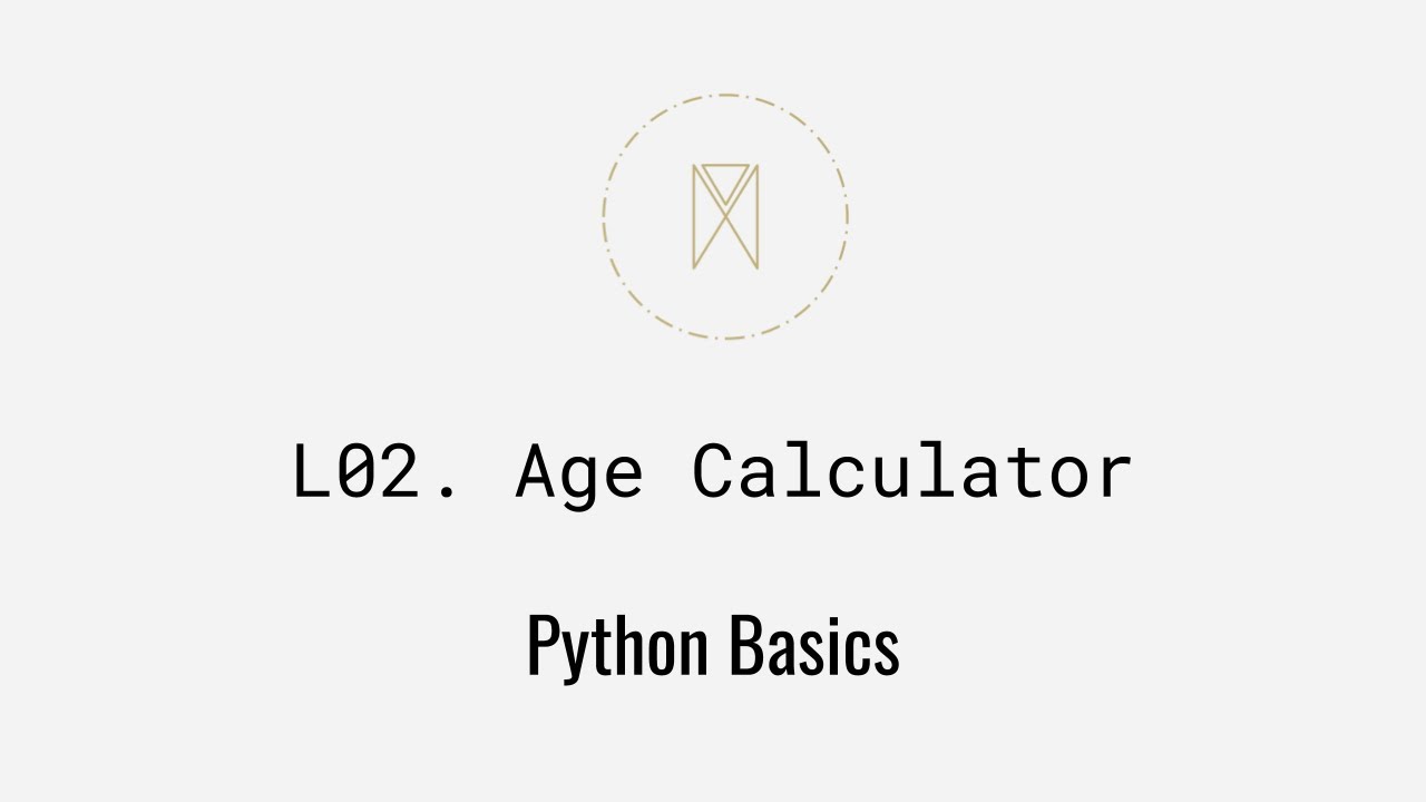 Age Calculator Solution | Python Basics U1L2