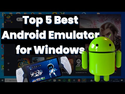 Top 5 Best Android Emulator for Windows 2024