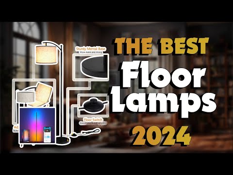 The Top 5 Best Floor Lamps in 2024 - Must Watch Before Buying!