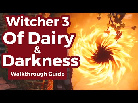 Of Dairy and Darkness Witcher 3 Side Quest Full Walkthrough Guide