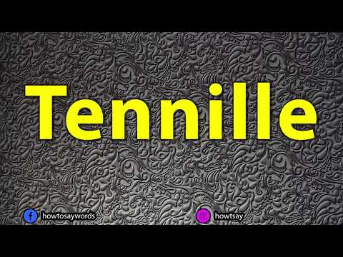 How To Pronounce Tennille