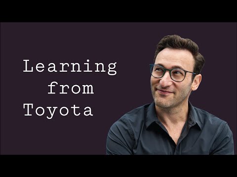 Learning from Toyota | Simon Sinek