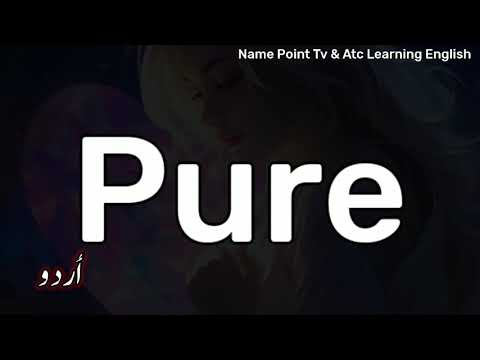 Pure Meaning In Hindi | Pure Meaning In Urdu | Pure Ka Matlab Kya Hota Hai | Pure Ka Meaning