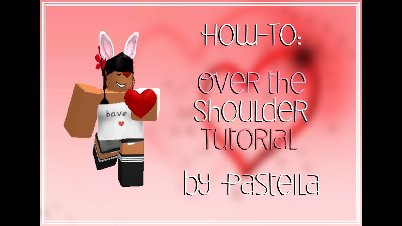 How-To: Over the Shoulder Tutorial - RBX