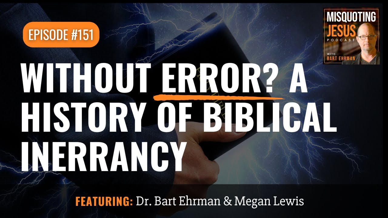 Without Error? A History of Biblical Inerrancy