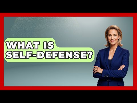 What Is Self-Defense? - Law School Prep Hub