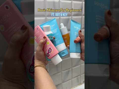 Basic SkinCare For Beginners โโ โโ | Six Magic Steps for your Skin #skincare #shorts #dotandkey