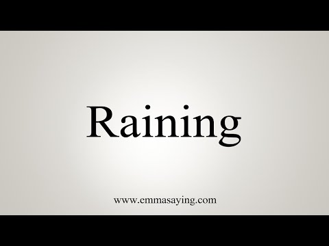 How To Say Raining