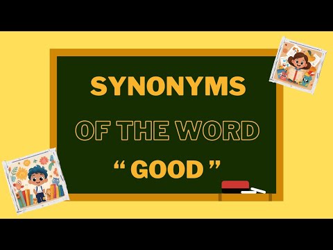 Synonyms of the word good | Synonyms of Words | Reading English | Listening English | Vocabulary