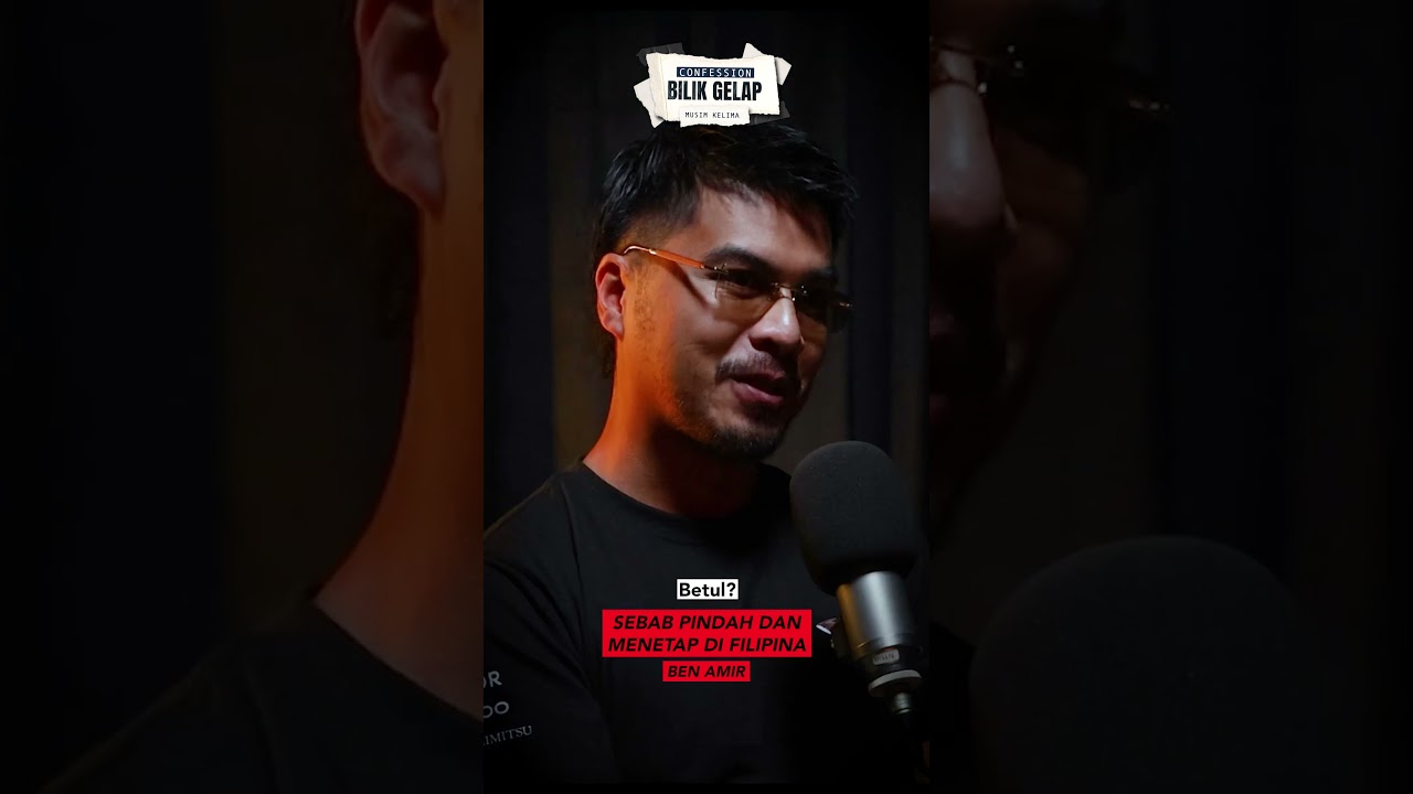 Saya Nak Buka Villa Di Filipina - Ben Amir | Confession Bilik Gelap S5EP37