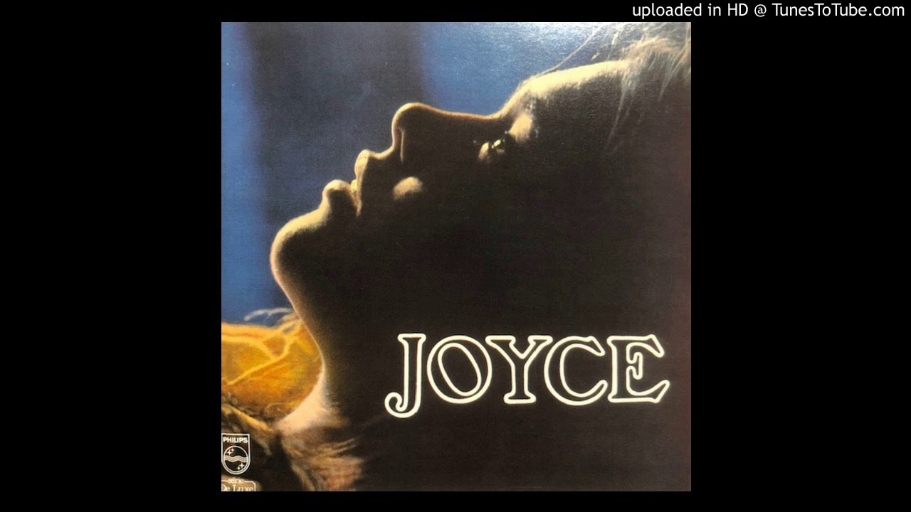 Bloco Do Eu Sozinho / Joyce (1968)