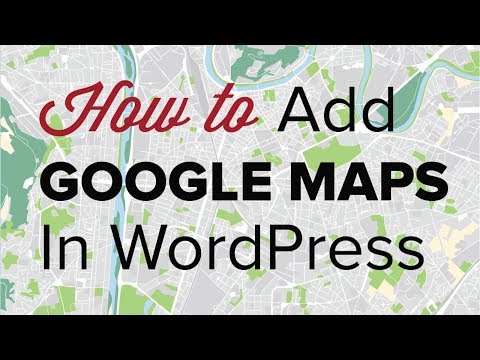 How to Add Google Maps in WordPress