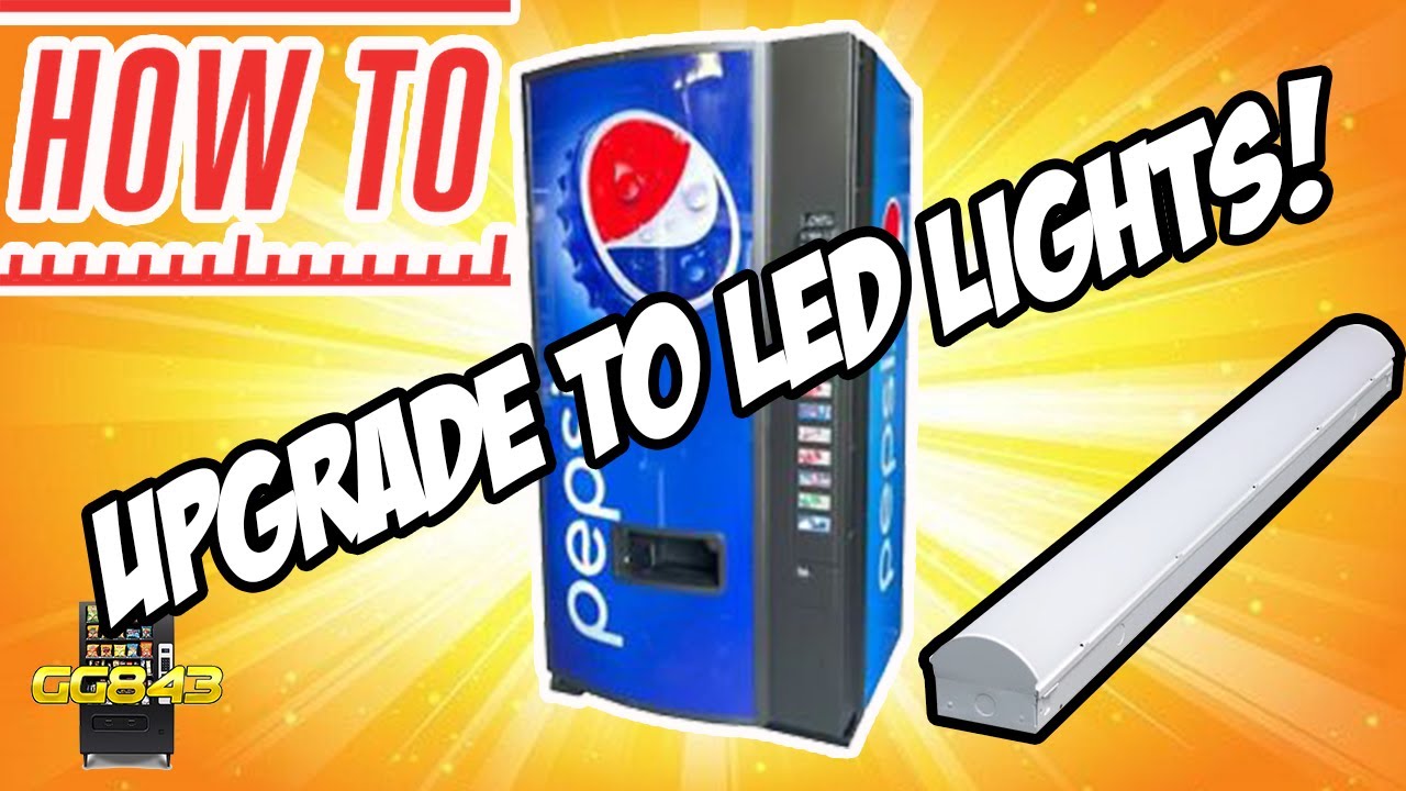 How To Upgrade Your Soda Vending Machine Lights To LED For Less Than $50!!!