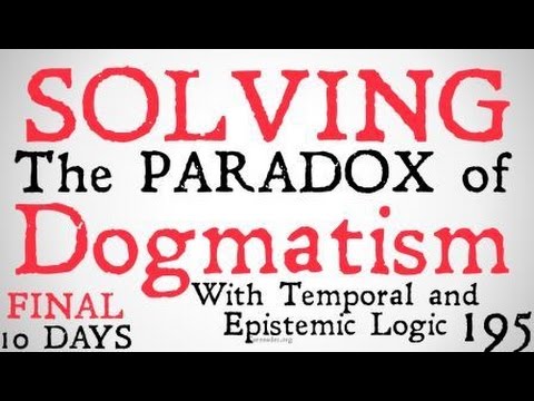 Solving The Paradox Of Dogmatism (Epistemic and Temporal Logic)