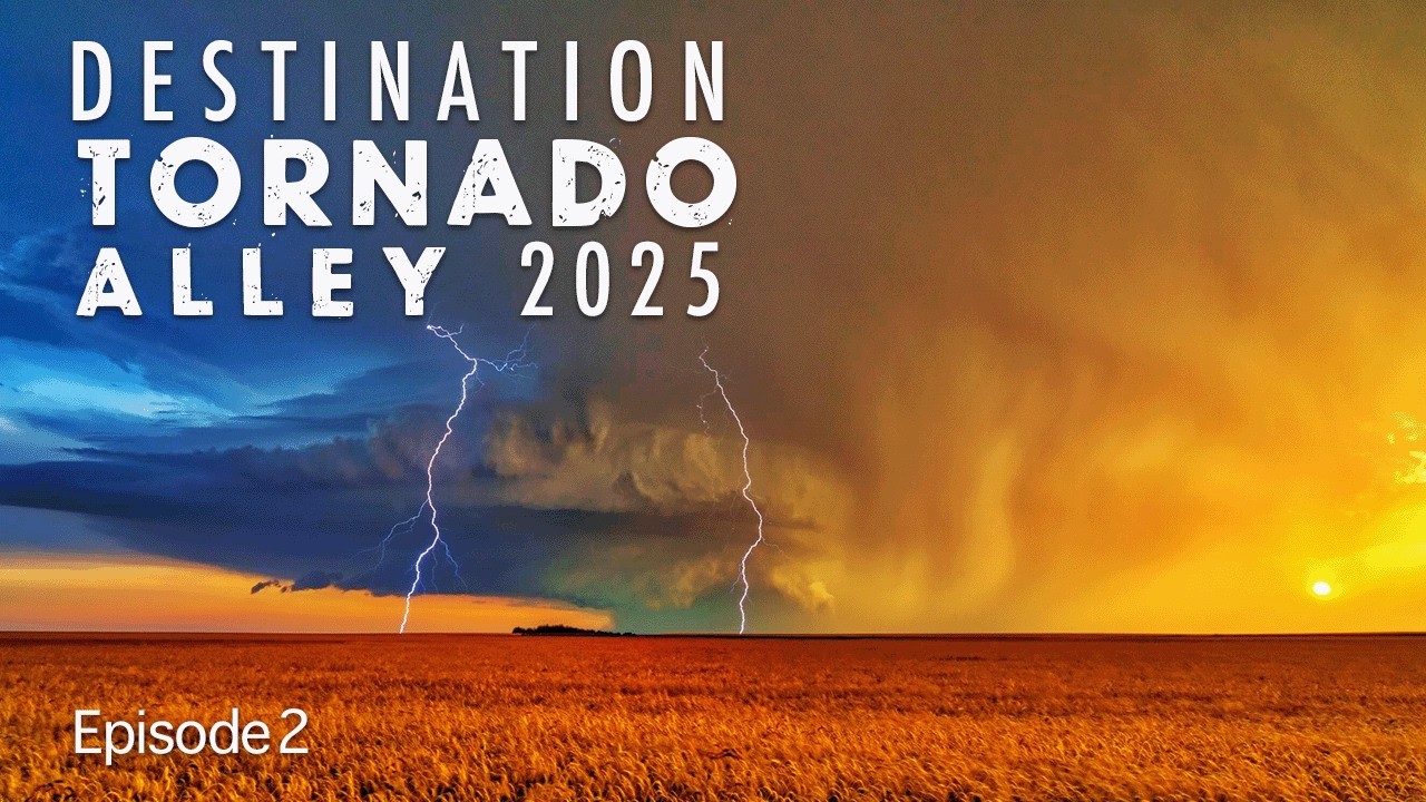Destination Tornado Alley 2025 E2 
