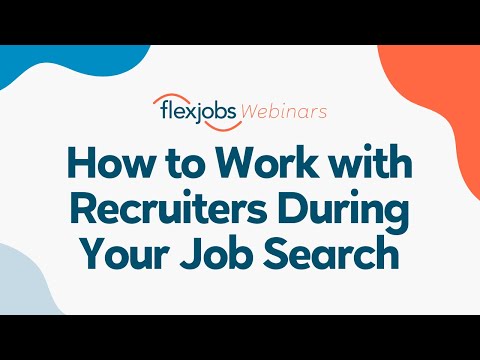 How to Work with Recruiters During Your Job Search with Q&A