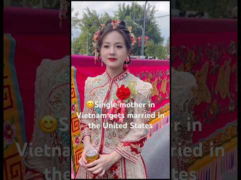 Single mother in Vietnam gets married in the United States#thanhvan #singlemom