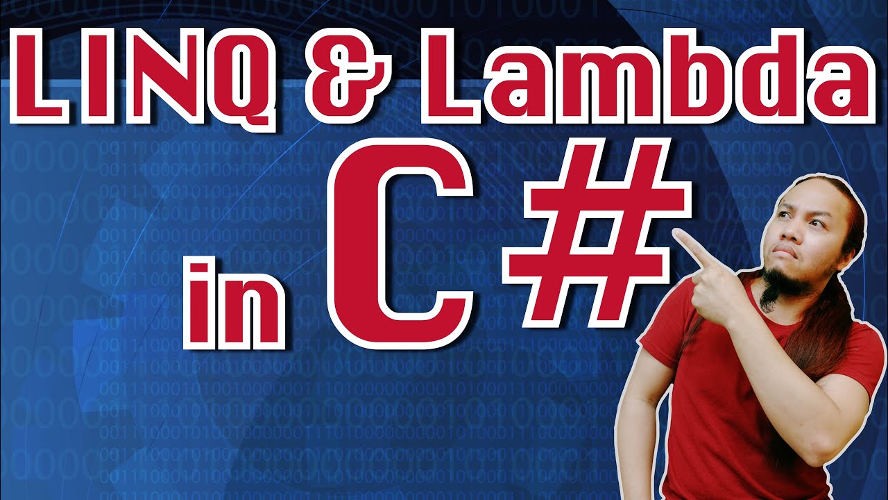 C# - LINQ and Lambda | Episode 6 | Discussion and Coding | Tagalog Tutorial
