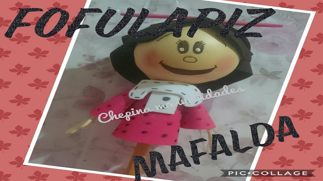 fofulapiz mafalda/ Chepina manualidades