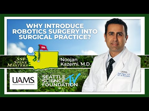 Why Introduce Robotics Surgery into Surgical Practice - Noojan Kazemi, M.D.