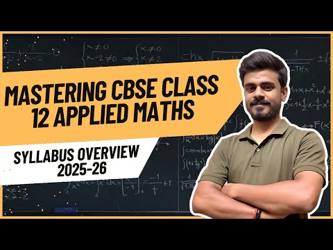 Class 12 Applied Maths Syllabus 2025-26 | Full Breakdown & Guide