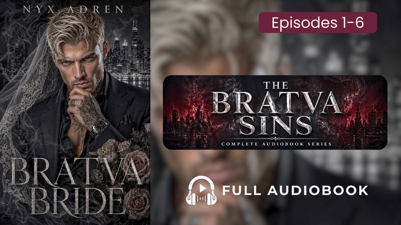 Bratva Bride: The Bratva Sins Series | Complete Audiobook Episodes 1–6