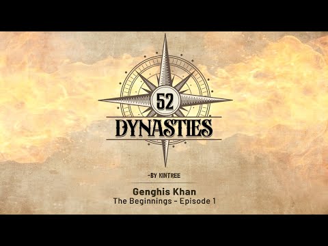 Explore Genghis Khan's Empire: Episode 1 | #52Dynasties with Kintree | Journey into History